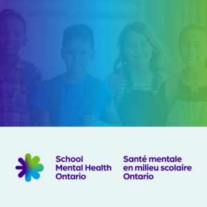 School Mental Health Ontario - Parents and Caregivers for Mental Health